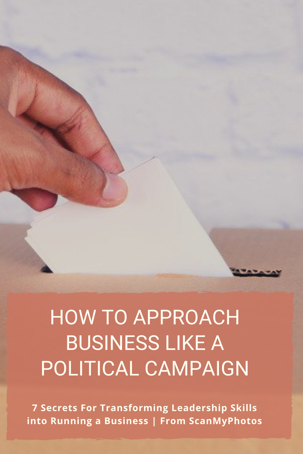 How to Approach Business Like a Political Campaign