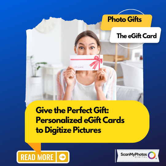 Give the Perfect Gift: Personalized eGift Cards to Digitize Pictures ...