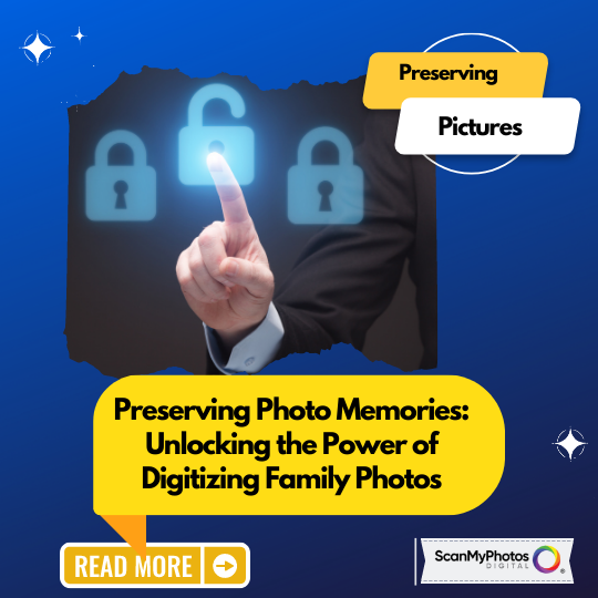 Preserving Photo Memories: Unlocking the Power of Digitizing Family ...