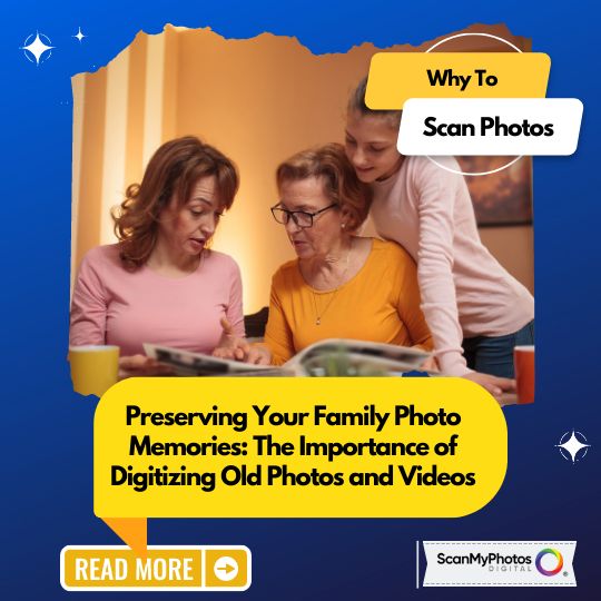 Preserving Your Family Photo Memories: The Importance of Digitizing Old ...