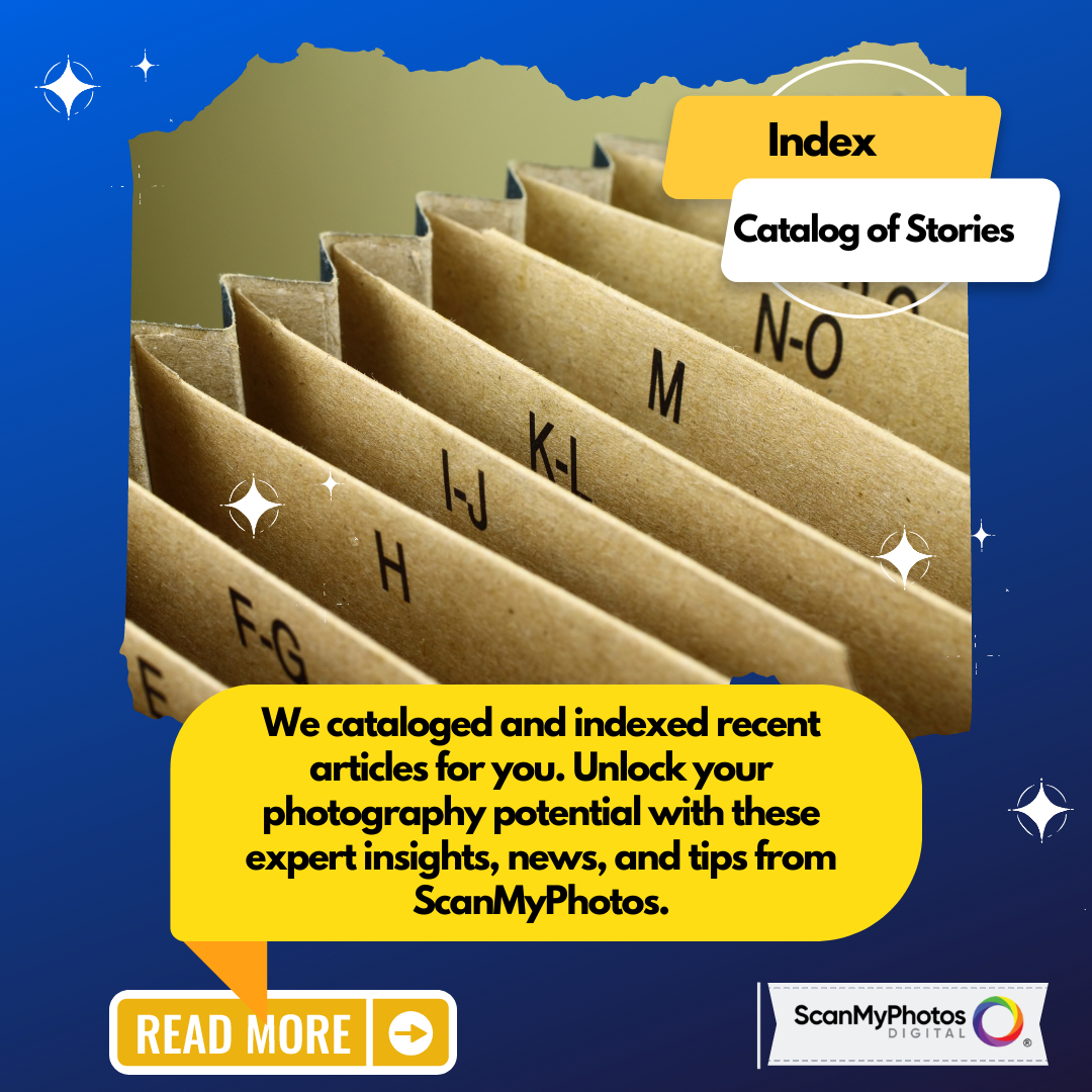 Index of Stories by PICTURE THIS! | Photo Scanning & Digitization Blog ...