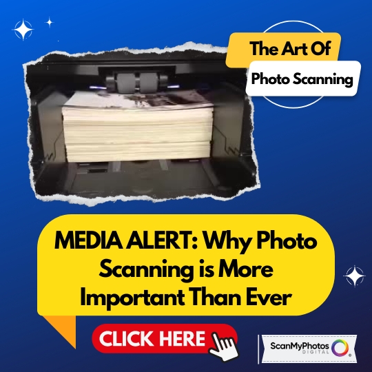 MEDIA ALERT: Why Photo Scanning is More Important Than Ever. | Photo ...