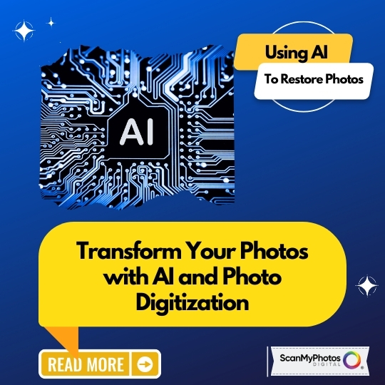 Transform Your Photos with AI and Photo Digitization | ScanMyPhotos ...