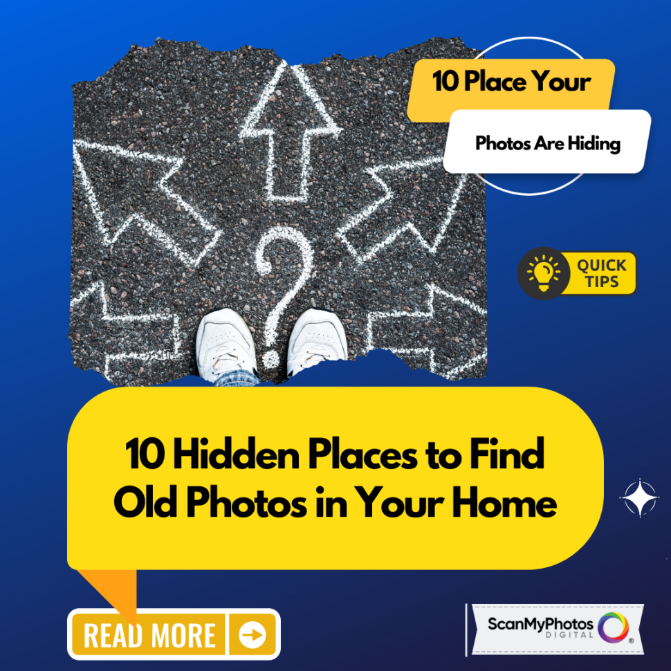 10 Hidden Places to Find Old Photos | Photo Scanning & Digitization ...
