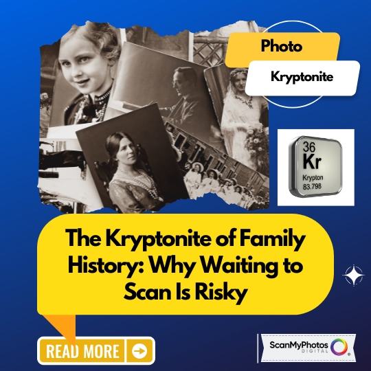 The Kryptonite of Family Photo History | Photo Scanning & Digitization ...