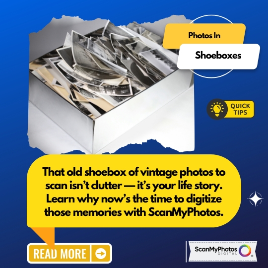 The Shoebox of Photos You’ve Been Avoiding? Open It. | Photo Scanning ...
