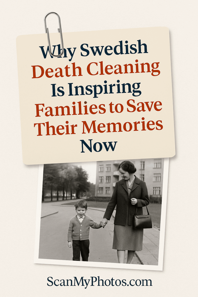 What Is Swedish Death Cleaning? | Photo Scanning & Digitization Blog ...