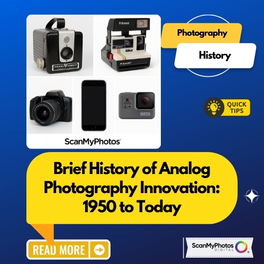 History of Analog Photography Innovations | Photo Scanning ...