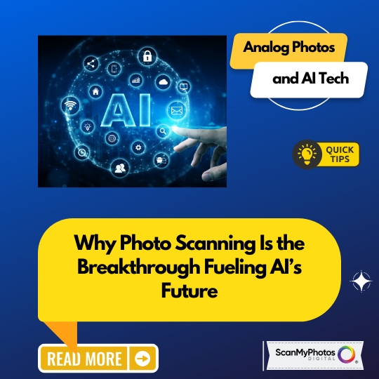 Why Photo Scanning Is the Breakthrough Fueling AI’s Future | Photo ...